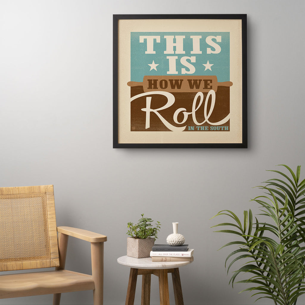 This Is How We Roll Framed Wall Art Anderson Design Group