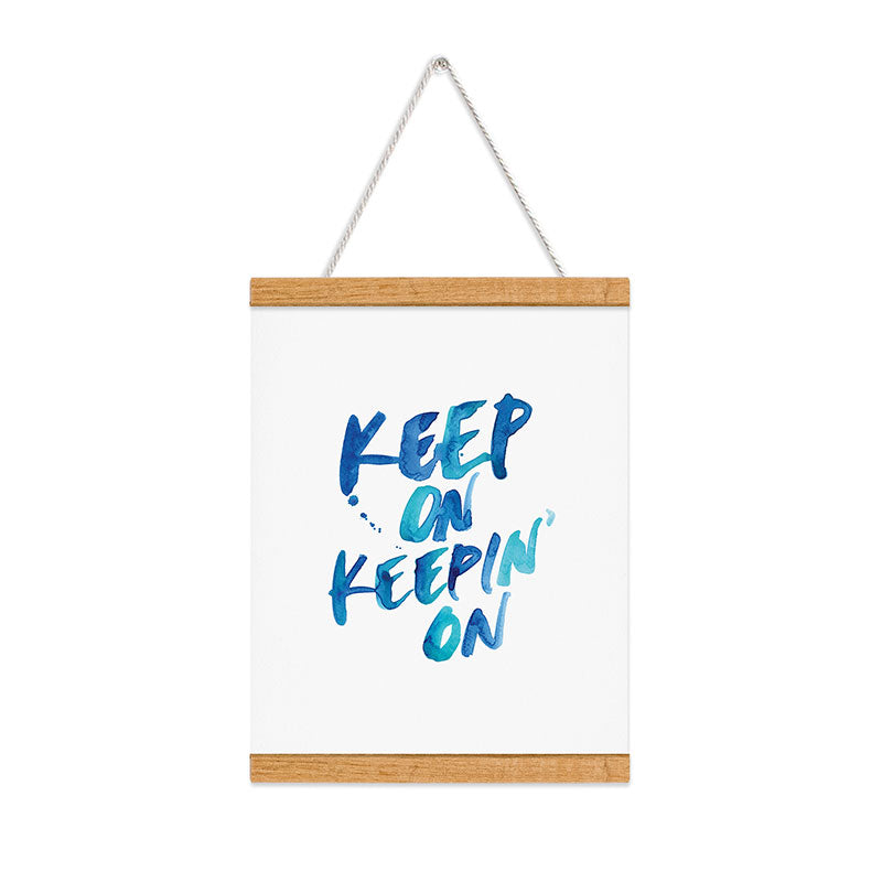 Keep On Keepin On Art Print Cmykaren