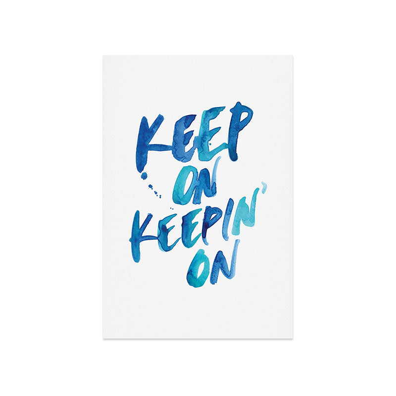 Keep On Keepin On Art Print Cmykaren
