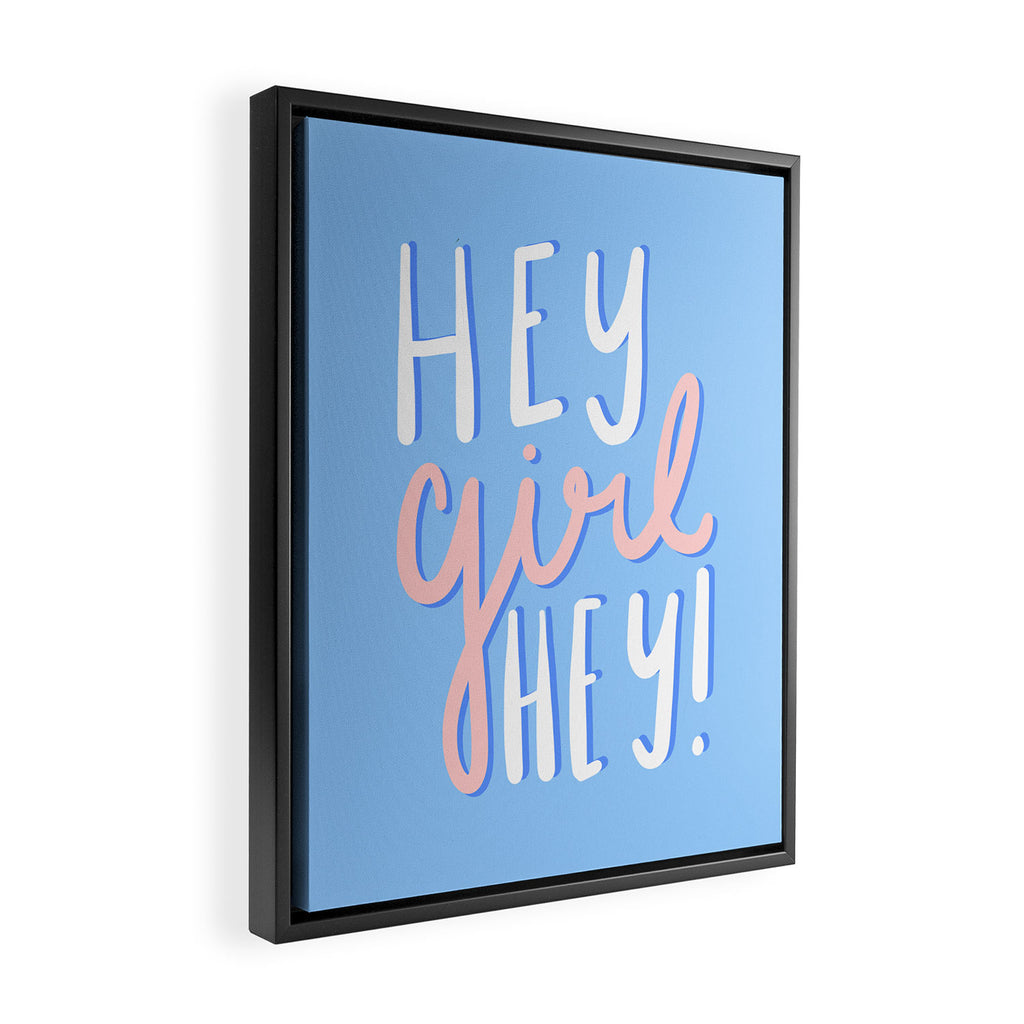 Hey Girl Hey Art Canvas Craft Boner