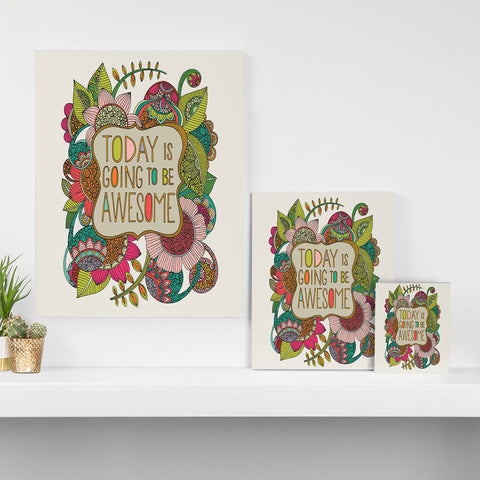 At:today is going to be awesome Art Products | Deny Designs